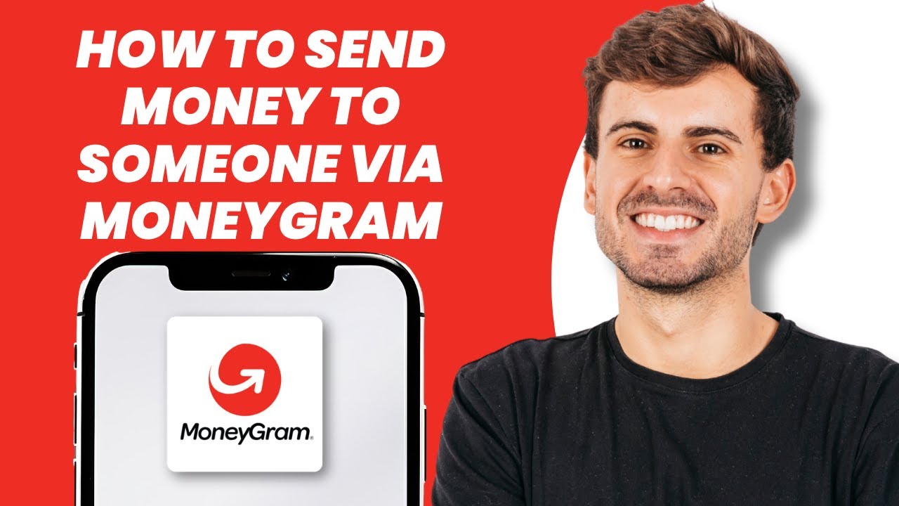 How to Send Money to Someone via MoneyGram - YouTube