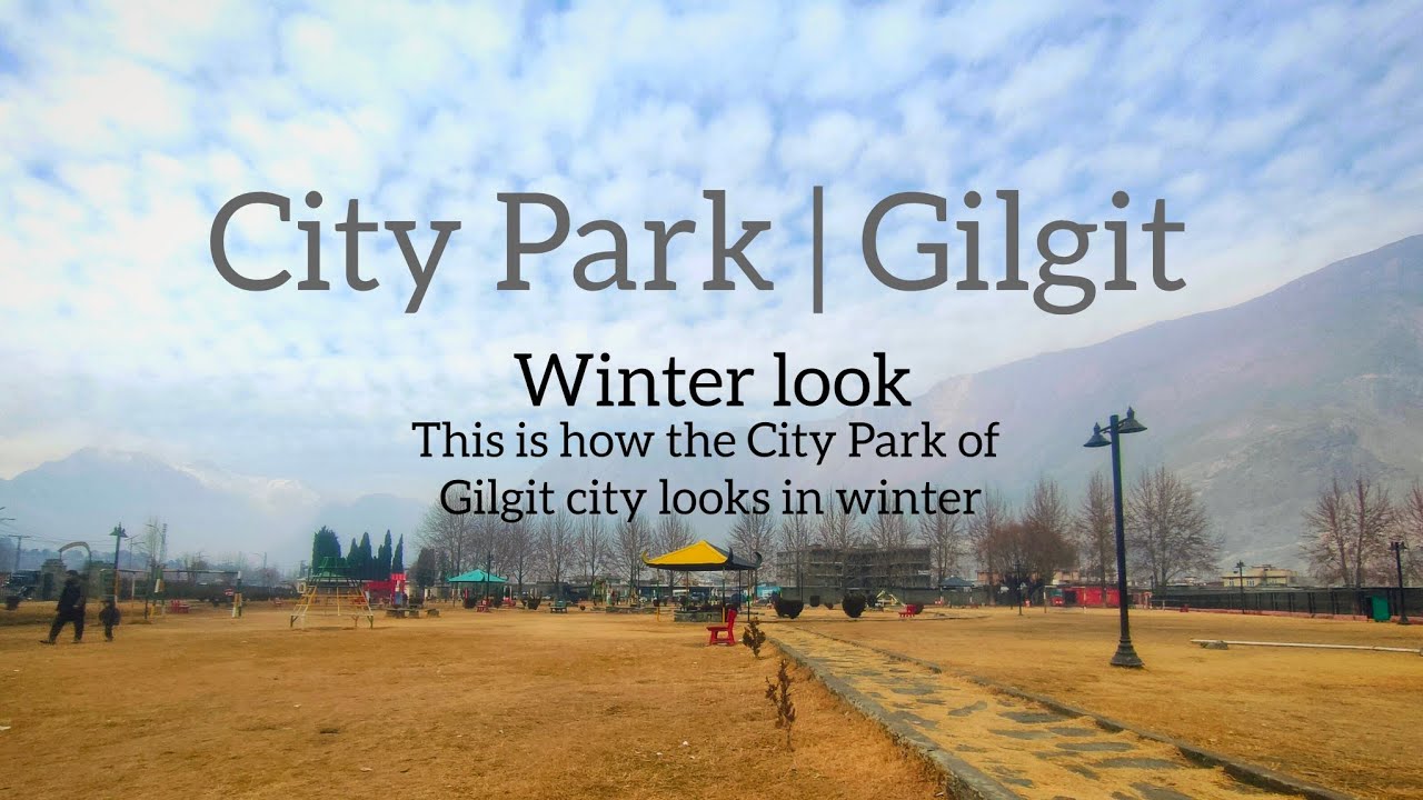 Winter Look of City Park Gilgit | Trees with no leaves - YouTube