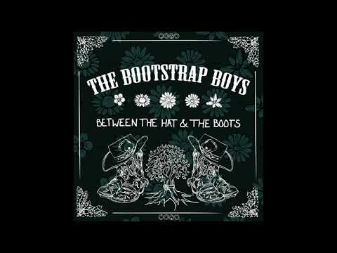 NEW YEARS - THE BOOTSTRAP BOYS (BETWEEN THE HAT & THE BOOTS, 2019)