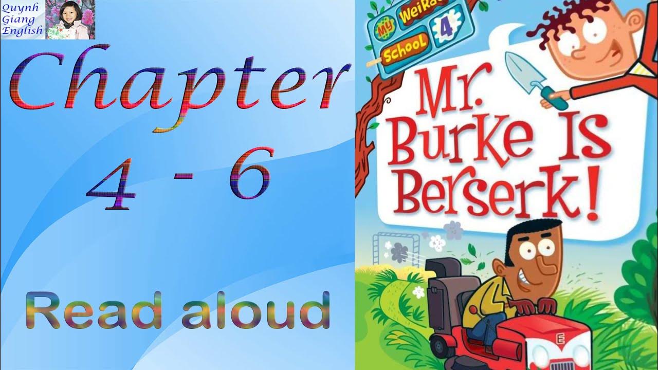 My Weirder School #4 Mr. Burke is Berserk by Dan Gutman - Chapter 4 - 6 ...