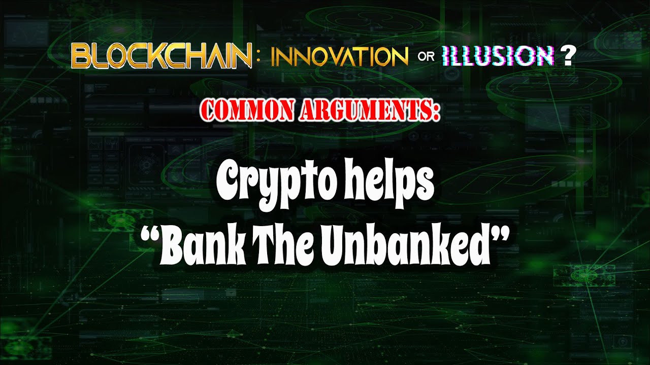 Claim: Can Crypto Help "Bank the Un-Banked?" - YouTube