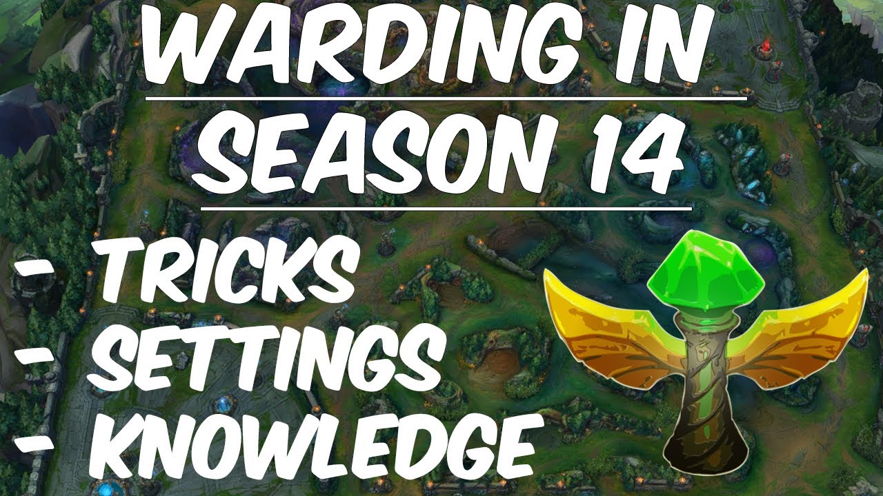 Warding in Season 14! Part 1: Tricks, Settings and Knowledge! - YouTube