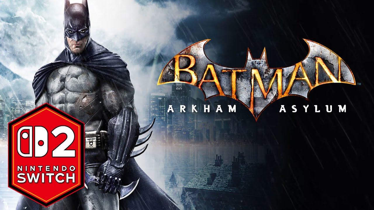 Batman Arkham Asylum Nintendo Switch 2 Gameplay - YouTube