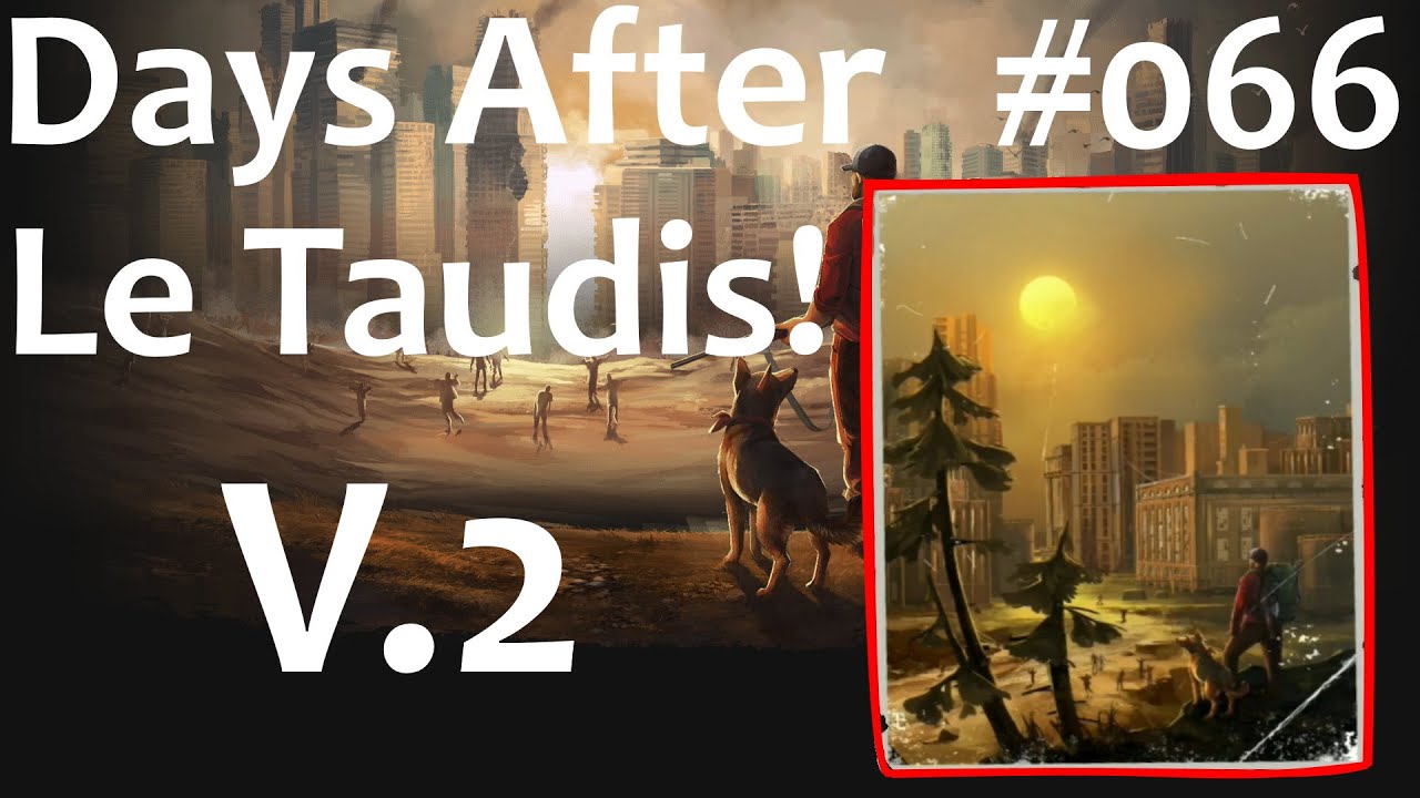 Days After FR #066 - Le Taudis V.2 - YouTube