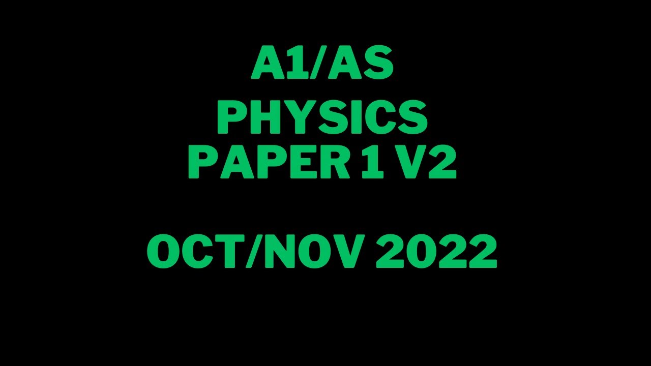 A-Level Physics 9702 - Oct Nov 2022 P12 - YouTube