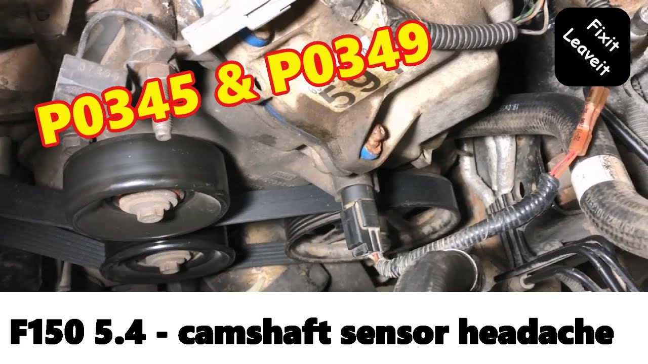 Ford F150 5.4 3V camshaft position sensor (P0345, P0349) - YouTube