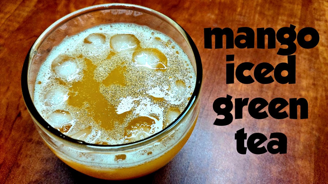 Mango Iced Green Tea | Refreshing Drink | Easy recipe | At home ...