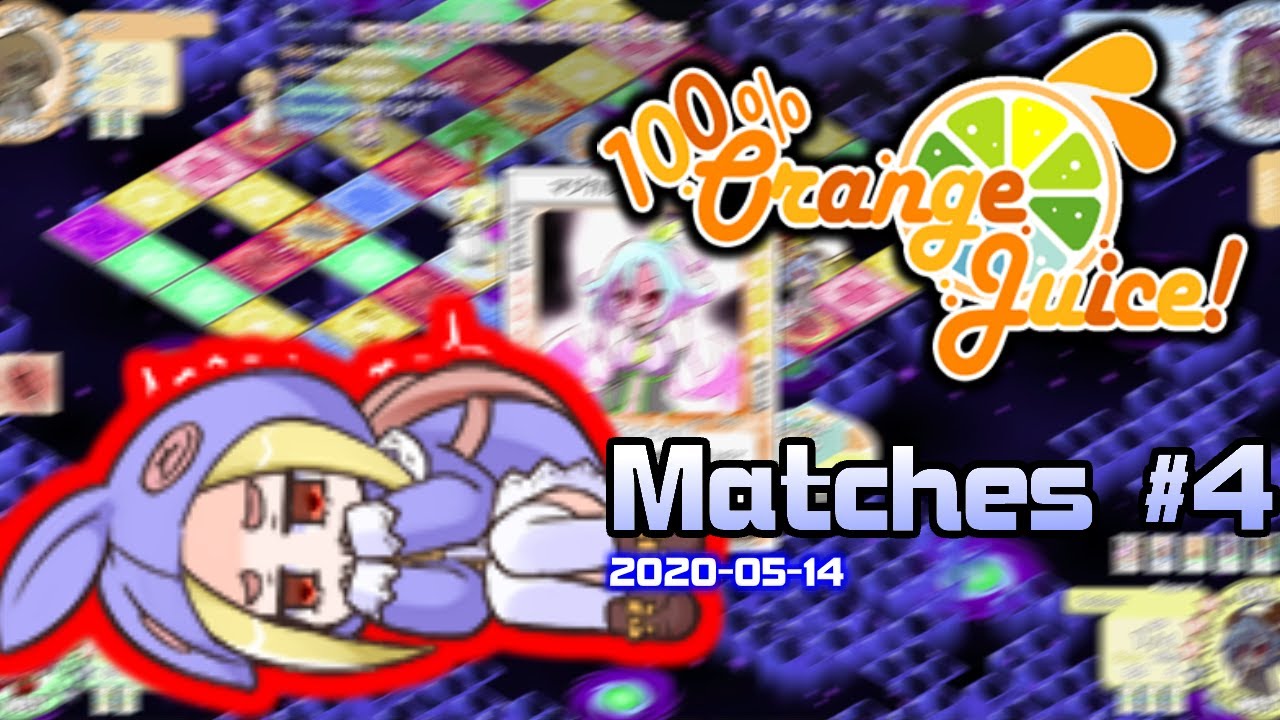 Mama(?) is a meanie! - High-Level 100% Orange Juice Matches #4 (2020-05 ...