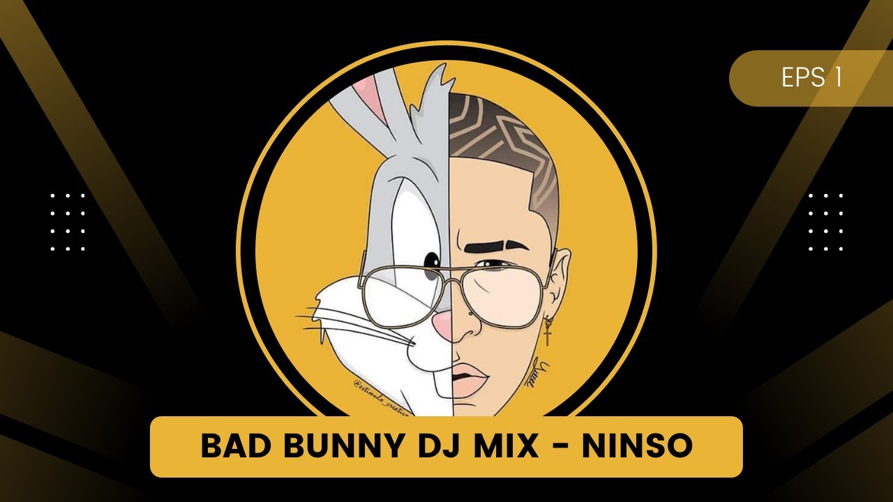 Bad Bunny Electronic Mix - DJ NINSO - YouTube