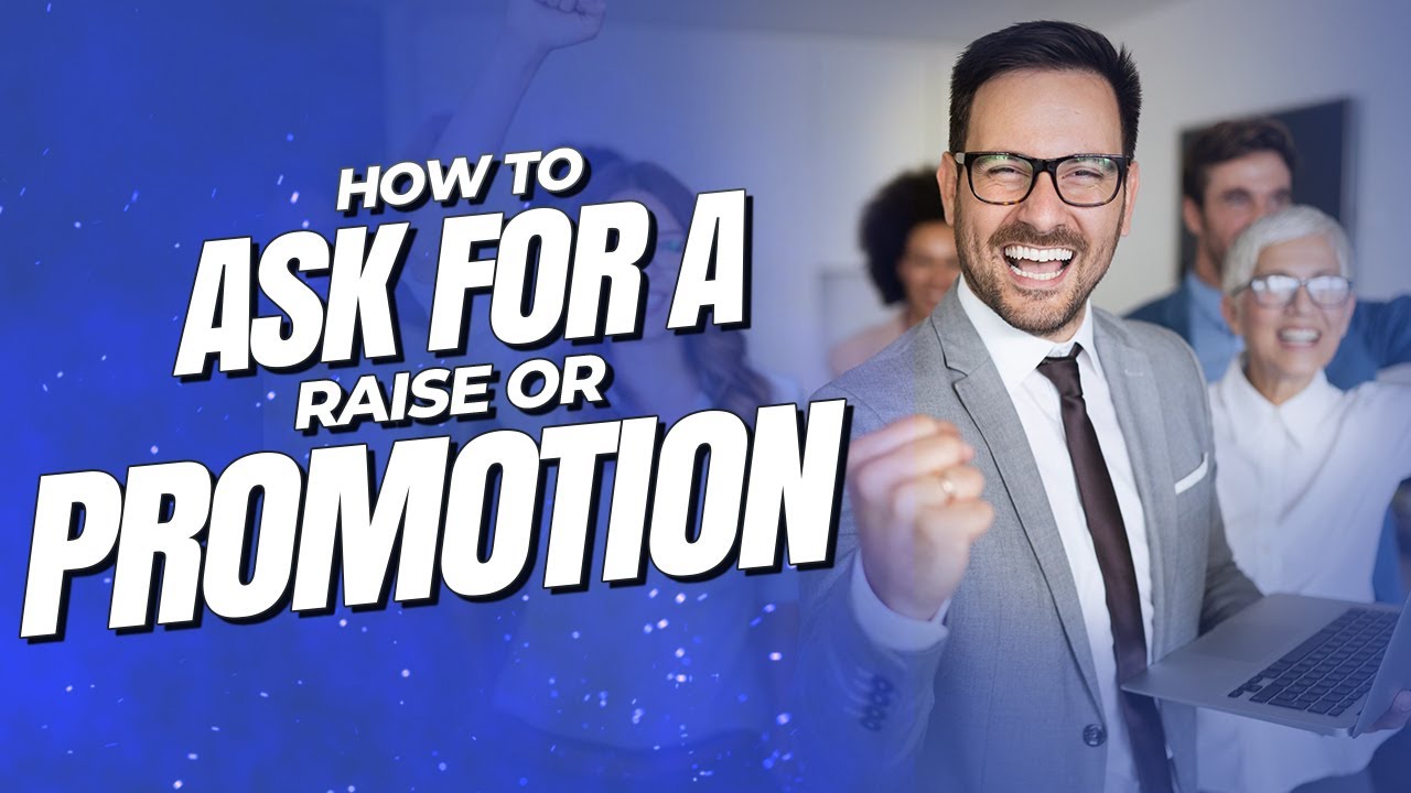 HOW TO ASK FOR A RAISE OR PROMOTION EASILY!? - YouTube