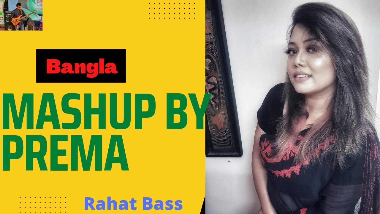 Bangla Mashup Song By Prema Rahman || Live Performance || Rahat Bass ...