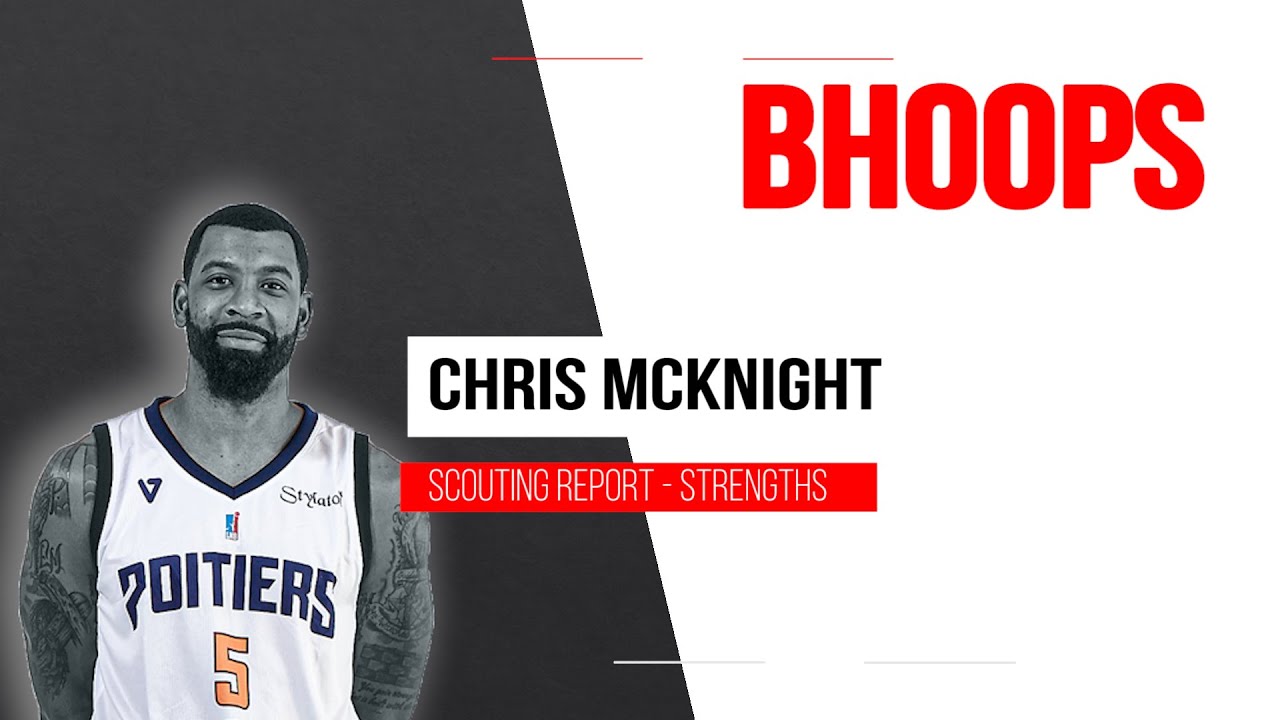 Chris McKnight Scouting Report - Strengths 2021 - YouTube