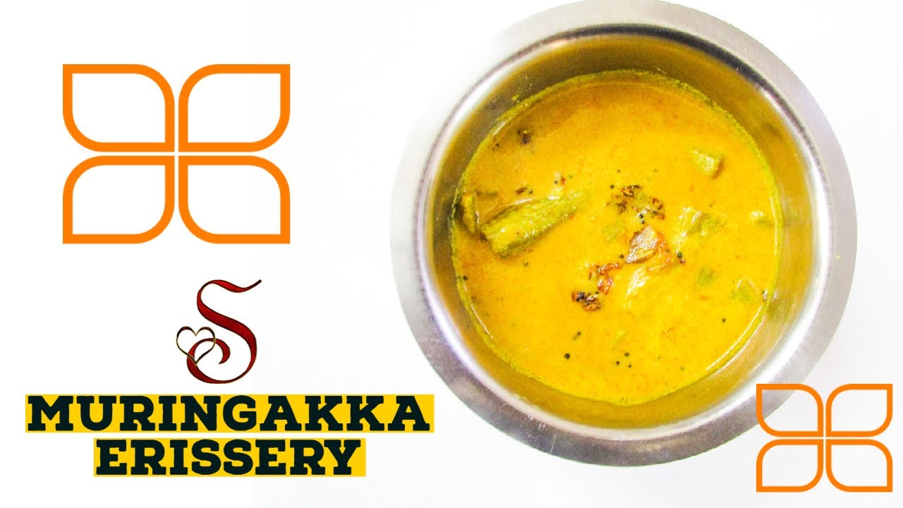 Muringakka Erissery | Muringakka curry| Drumstick recipes | Drumstick ...