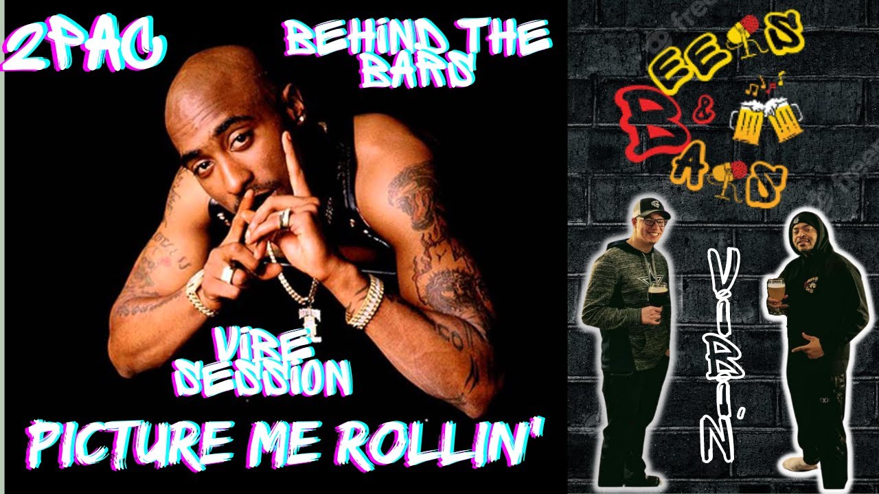 Picture Us Vibin' | 2Pac Picture Me Rollin' | Behind the Bars Ep 1 ...