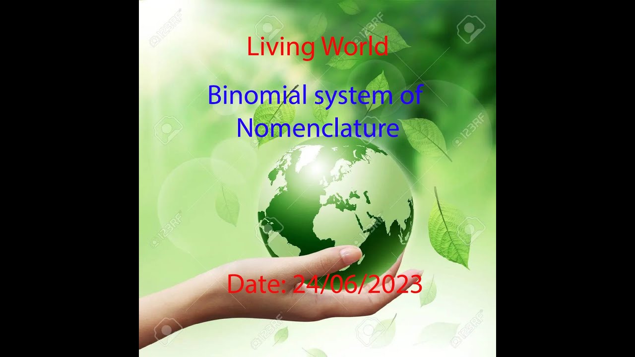 Binomial system in Taxonomy, Living World, Class - 11, Lecture 5 - YouTube