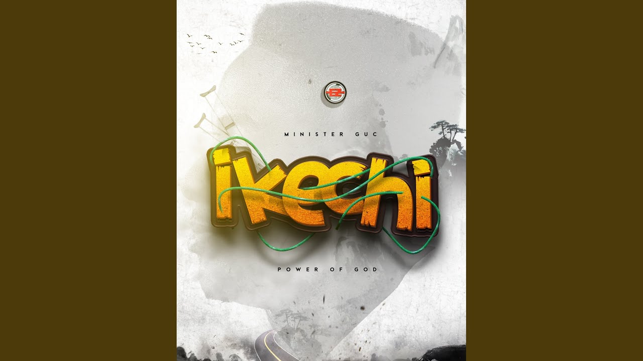 Ikechi (Power of God) - YouTube Music