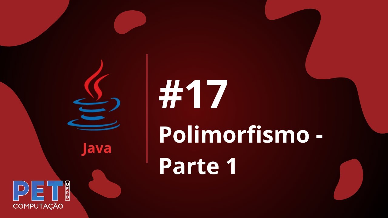 Aula 17 - Polimorfismo (Parte 1) - YouTube