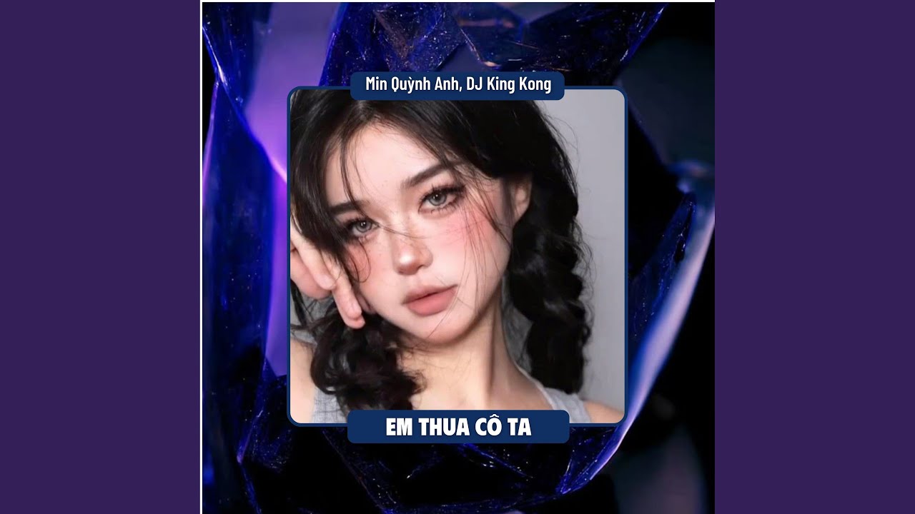Em Thua Cô Ta (Remix) - YouTube