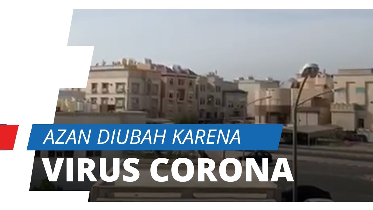 Karena Virus Corona, Azan di Kuwait Berubah Menjadi Seruan untuk Ibadah ...