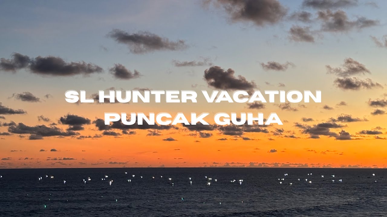 SL HUNTER Vacation #eps1 goes to Puncak Guha (Garut) Vlog - YouTube