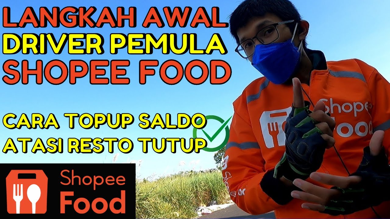Langkah Awal Saat Menjadi Driver SHOPEEFOOD, Tutorial SHOPEE FOOD Calon ...