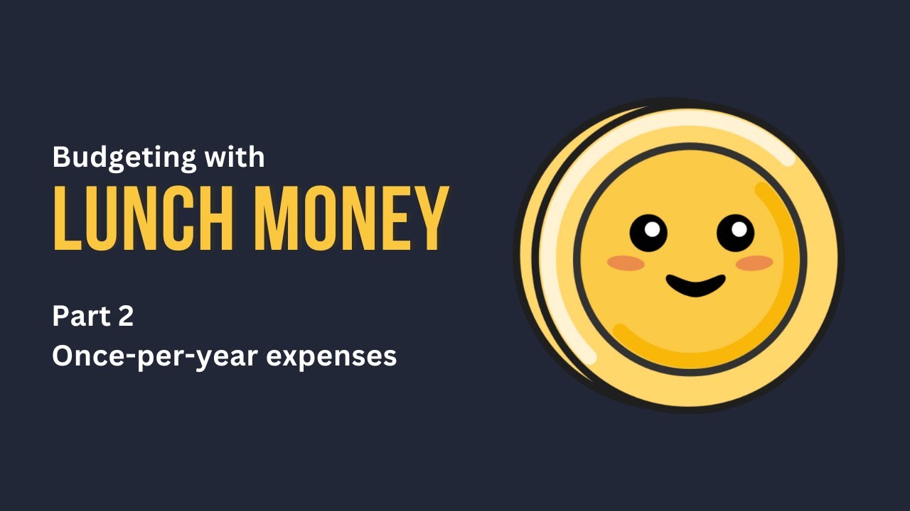 How to save up for once-per-year expenses in Lunch Money - YouTube