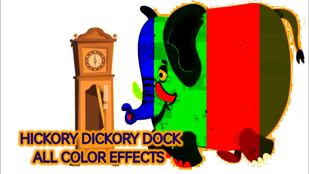 HICKORY DICKORY DOCK ALL COLOR EFFECTS||HICKORY VIDEO EFFECTS - YouTube