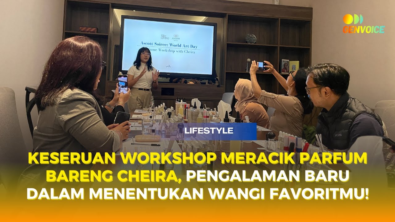 Keseruan Workshop Meracik Parfum Bareng Cheira, Pengalaman Baru Dalam ...