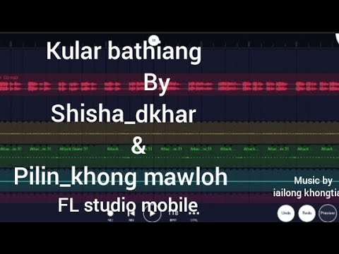 kular bathiang _pilin khong mawloh &shisha dkhar (FL studio mobile ...