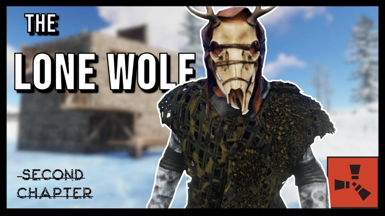 The Lone Wolf | Rust Solo Survival (Chapter 2/4) - YouTube