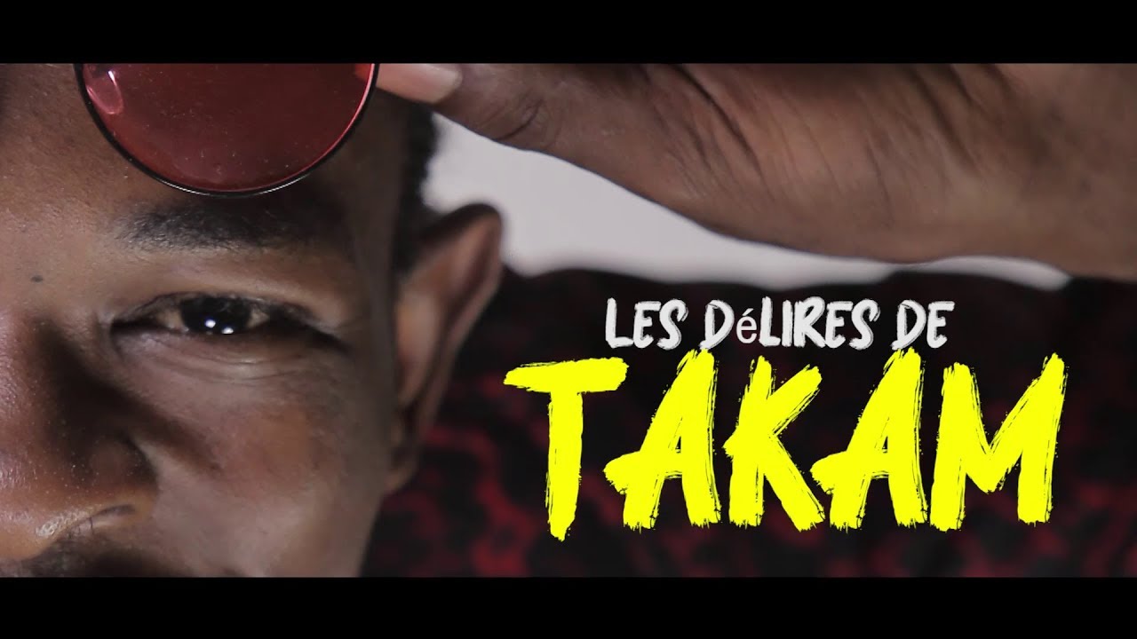 Les délires de TAKAM (Episode 3) - 2 jours + 2 mois=........ - YouTube