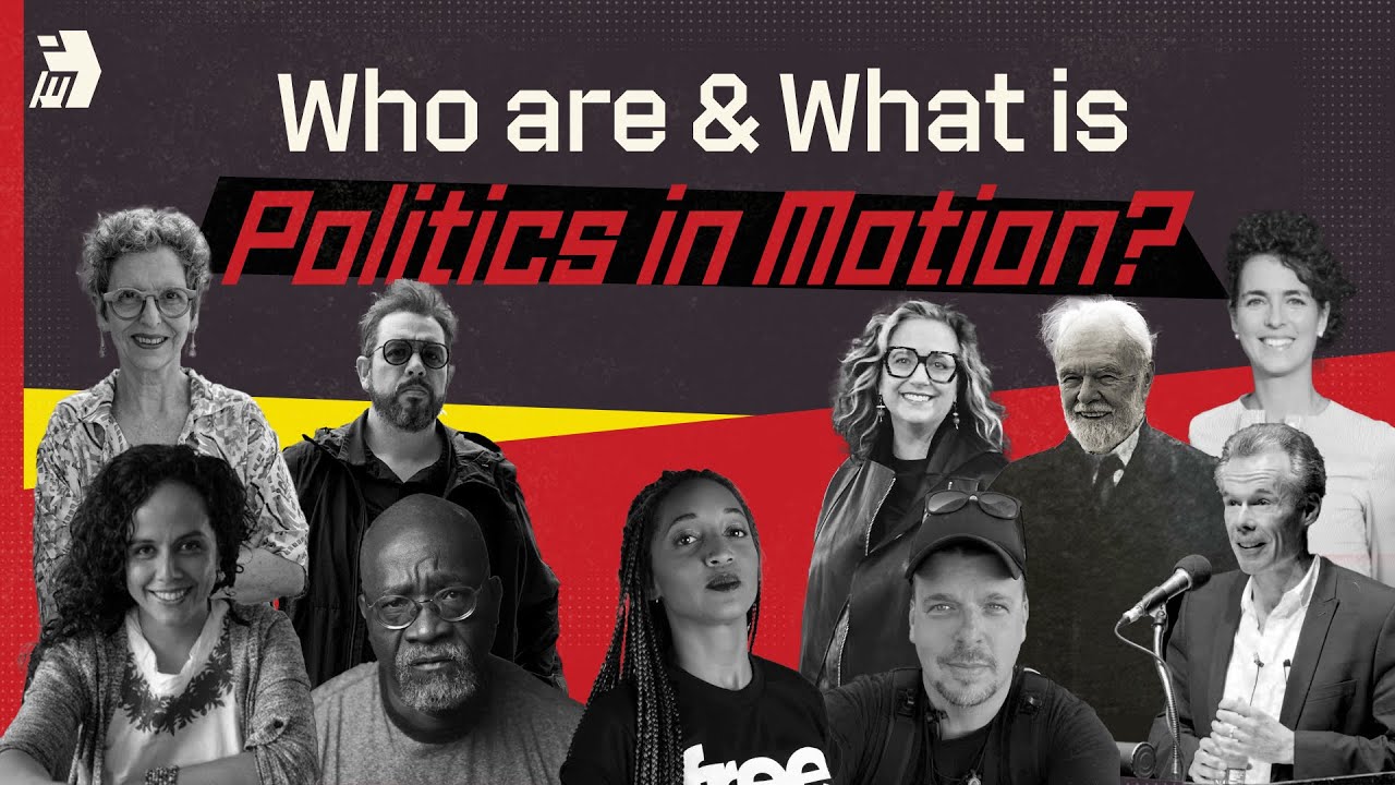 Who are and what is POLITICS IN MOTION? - YouTube