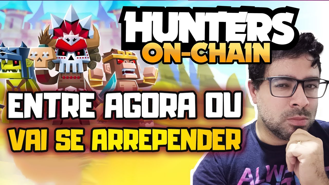 HUNTERS ON CHAIN - NÃO PERCA ESSA OPORTUNIDADE - VALE MUITO APENA - YouTube