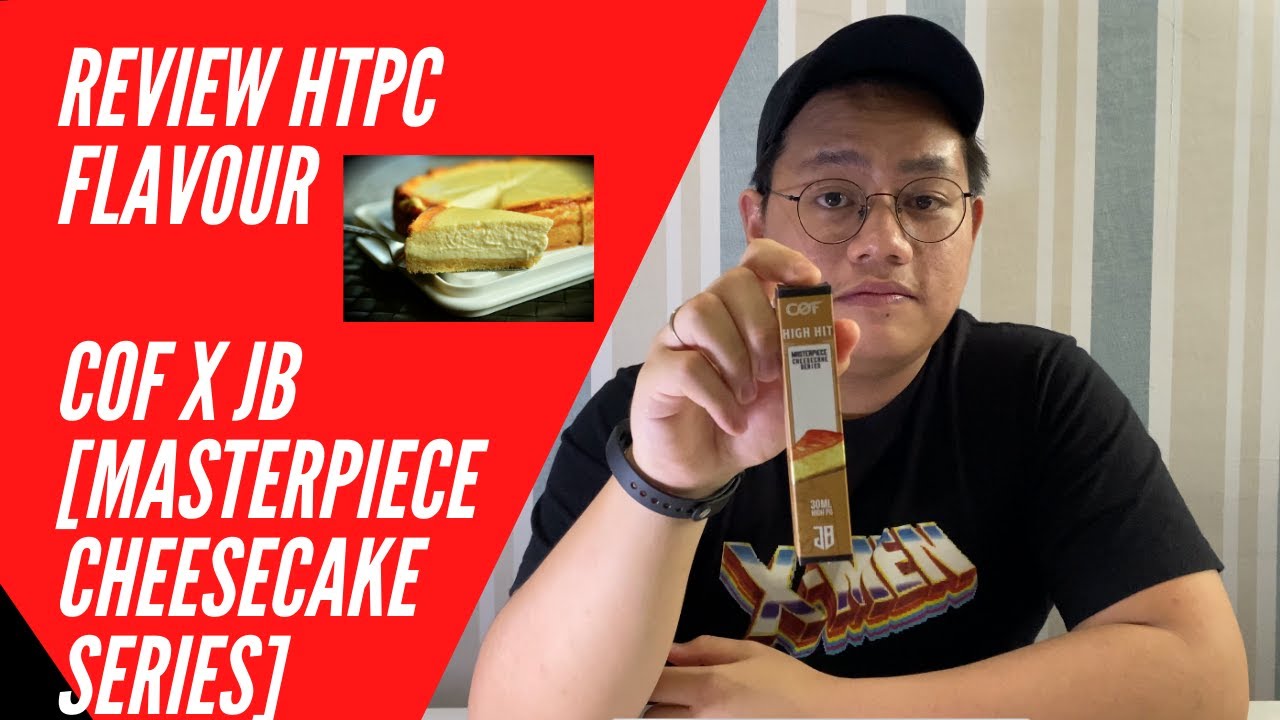 HTPC Flavour Review (COF x JB Masterpiece Cheesecake Series) - YouTube