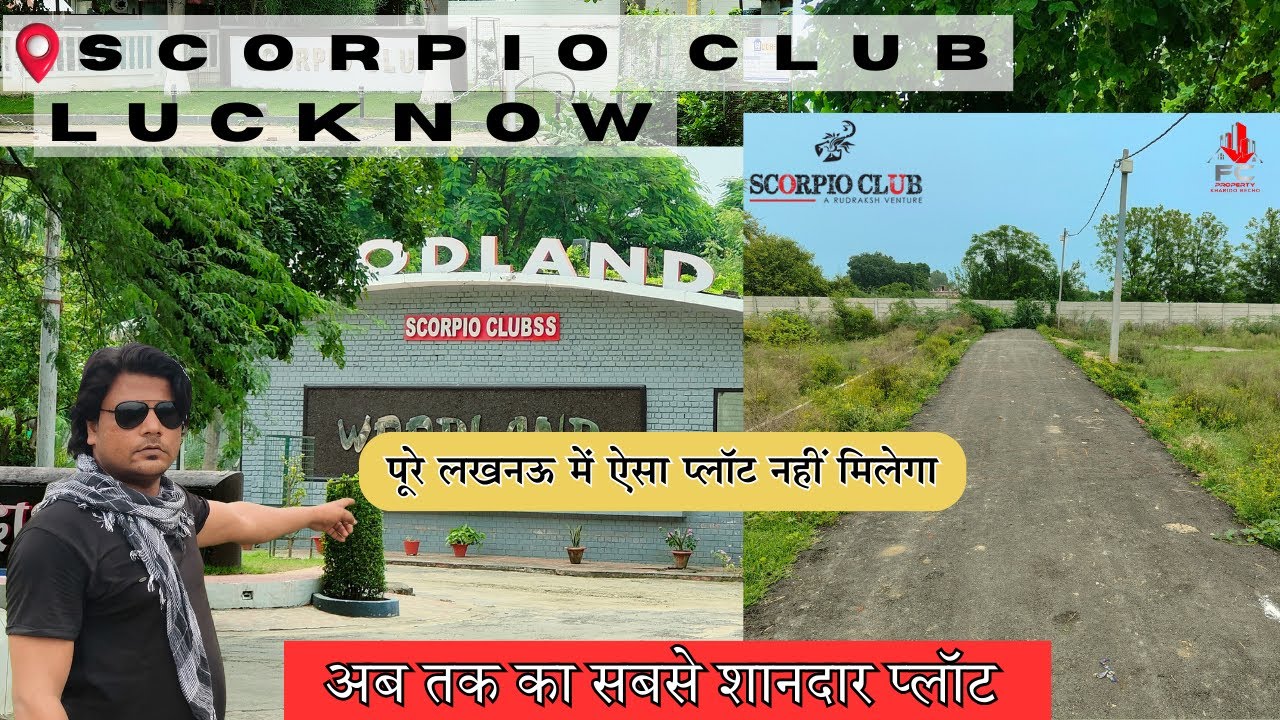 अब तक का सबसे शानदार प्लॉट SCORPIO CLUB में | कुर्सी रोड के प्रीमियम ...