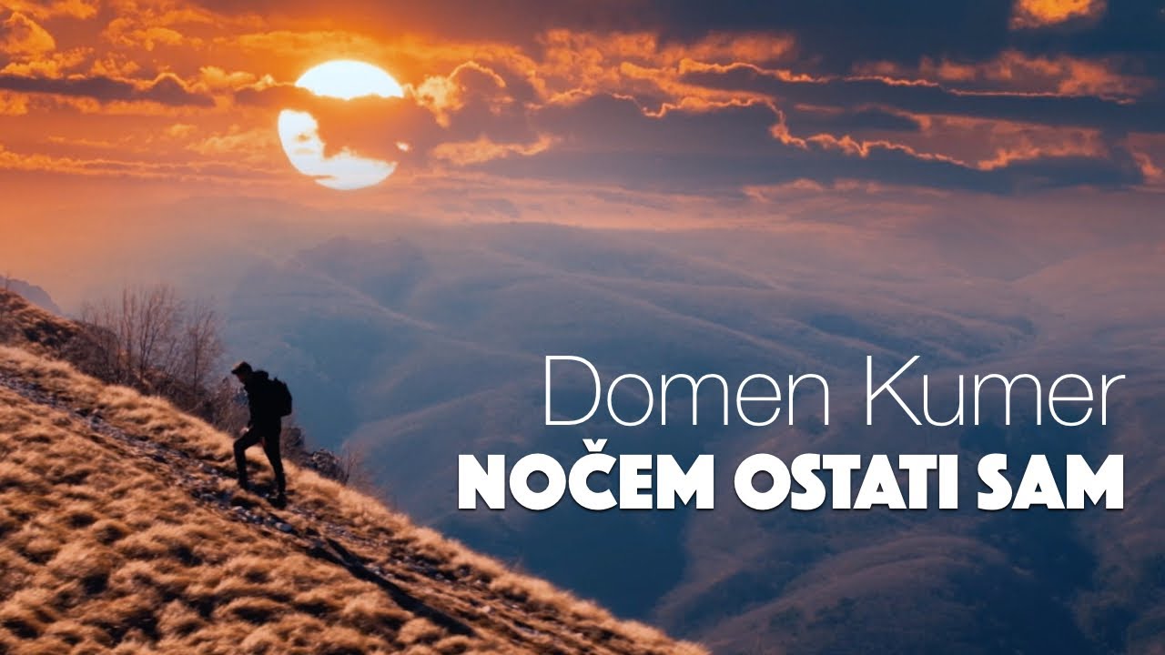 DOMEN KUMER - NOČEM OSTATI SAM (Official Video) - YouTube