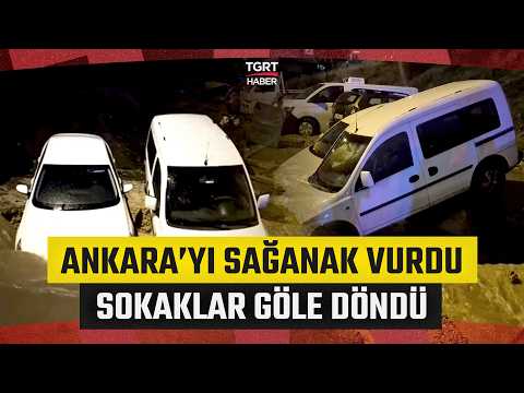 Ankara'da Sağanak Yağış Etkili Oldu: Araçlar Göle Dönen Sokaklarda Mahsur Kaldı - TGRT Haber