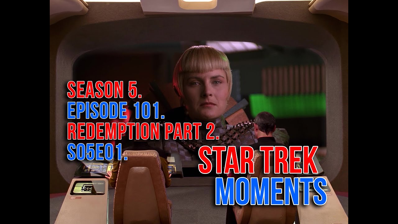 Star Trek Moments TNG - Redemption Part 2 - S05E01 - Stardate - 45020.4 ...