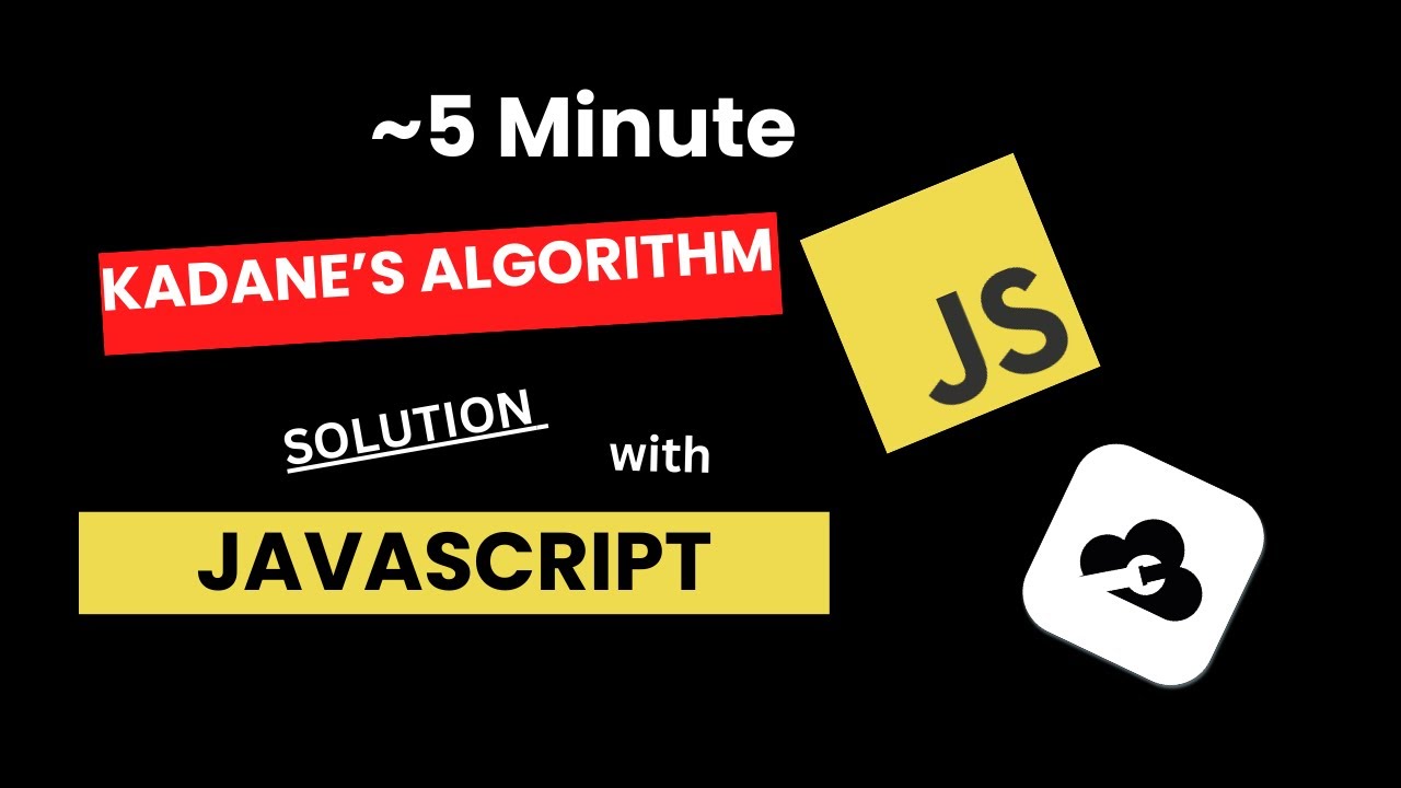 Kadane's Algorithm Solution in Javascript - YouTube