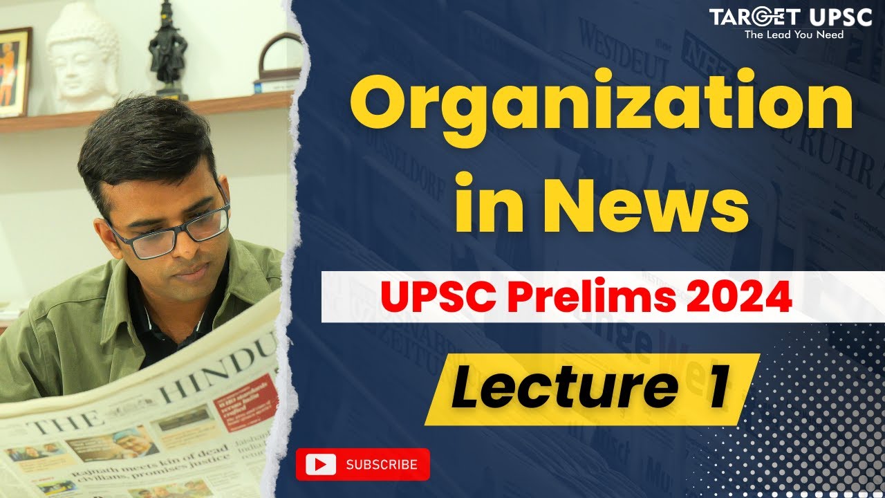 🌐Organization in News | UPSC Prelims 2024 | Part 1 | Target 140 + | #ias #upscprelims2024 - YouTube