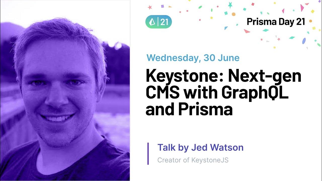 Next-gen CMS and GraphQL API with KeystoneJS and Prisma - Jed Watson | Prisma Day 2021 - YouTube