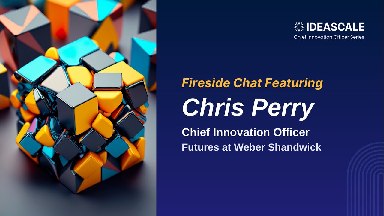 Fireside Chat: Innovation in Marketing and Communications Featuring CIO ...