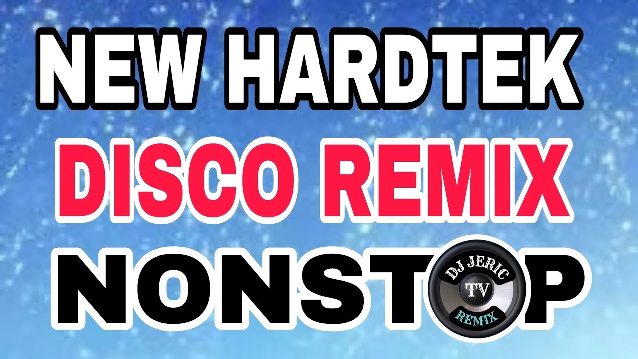 💥NEW VIRAL🔥DISCO NONSTOP HARDTEK REMIX Part 2 DJ JERIC TV - YouTube
