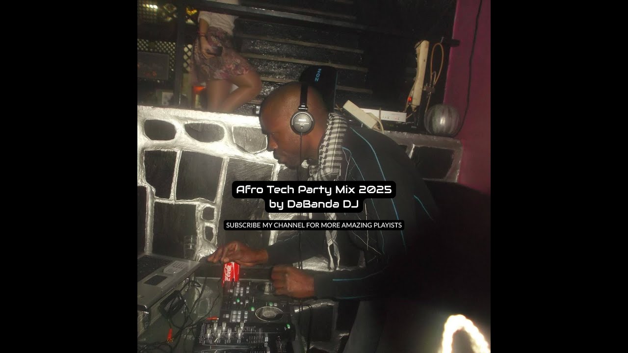Afro Tech Party Mix 2025 by DaBanda DJ | Set for Afro House Party ...