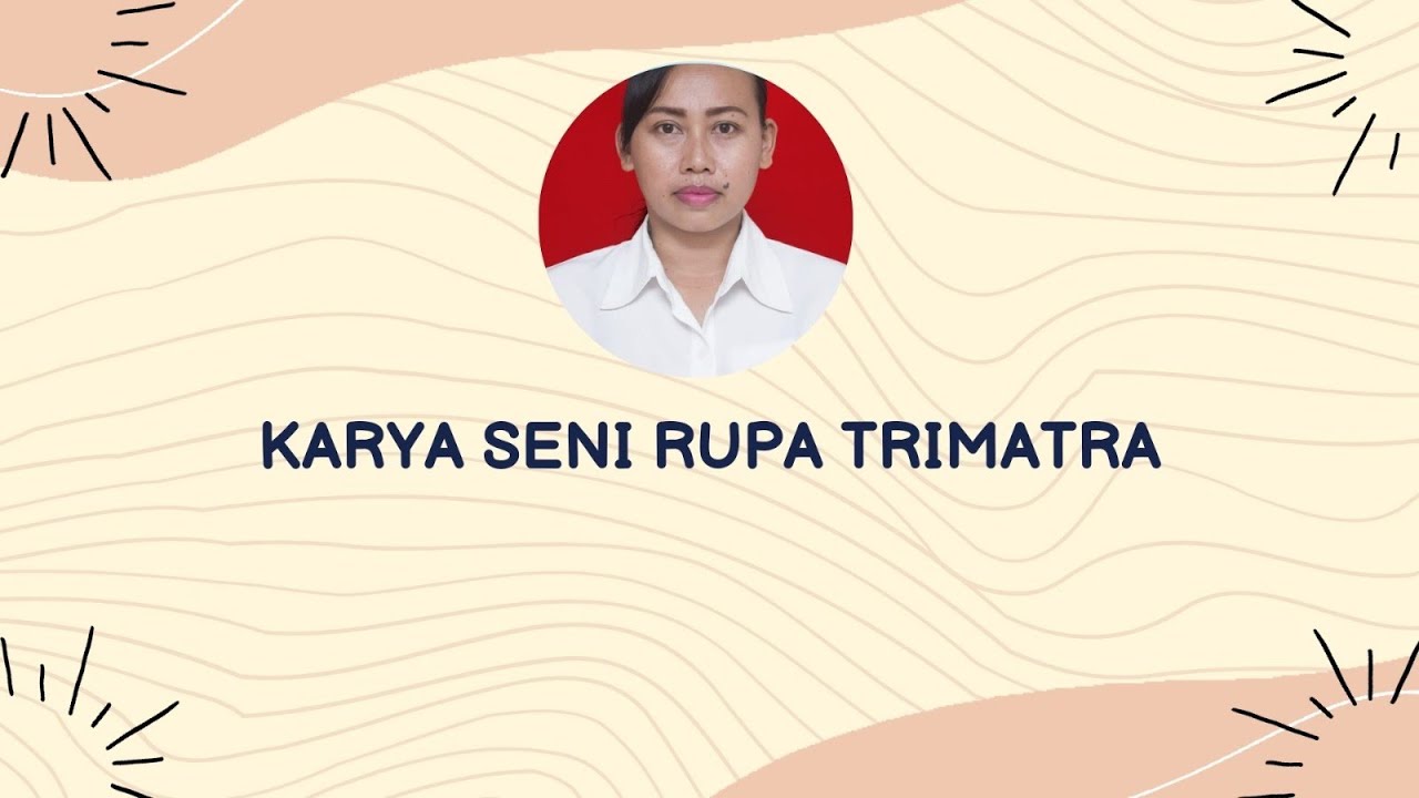 KARYA SENI RUPA TRIMATRA - YouTube