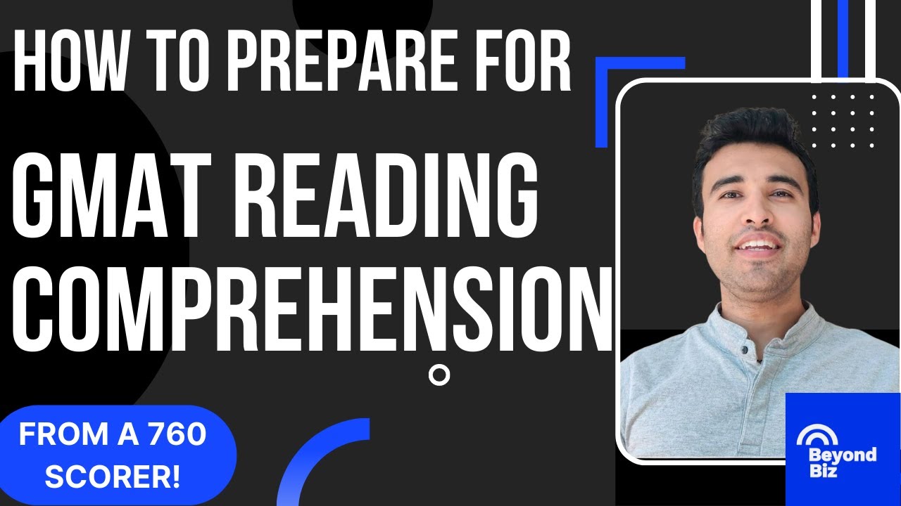 How to Prepare for GMAT Reading Comprehension | GMAT Tips from 760 ...
