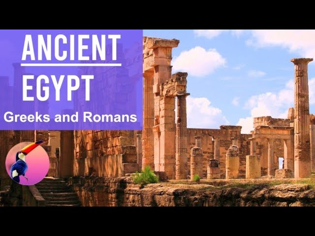 Egypt Rome And Greece