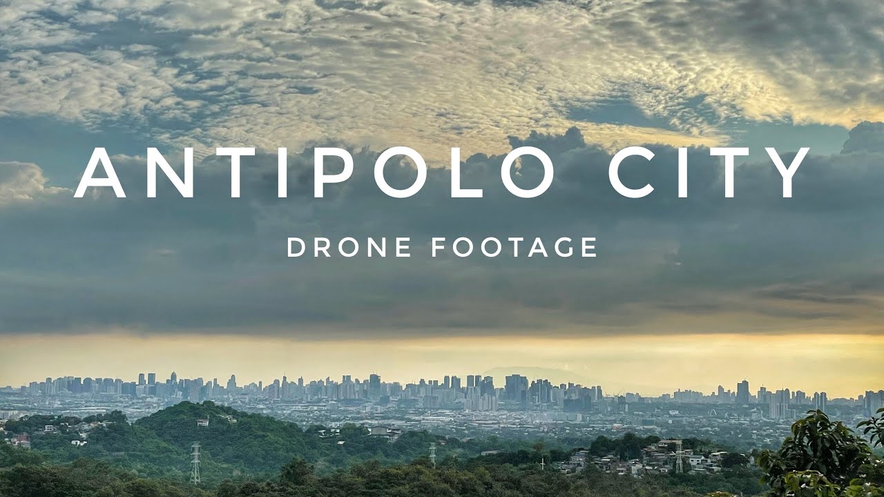 ANTIPOLO CITY | Overlooking View | Drone Footage - YouTube