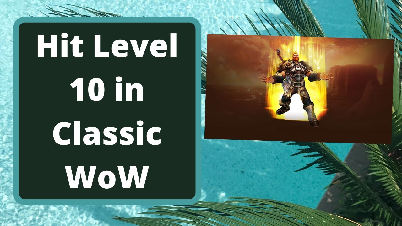 Hit Level 10 in our Classic World of Warcraft Adventure - YouTube