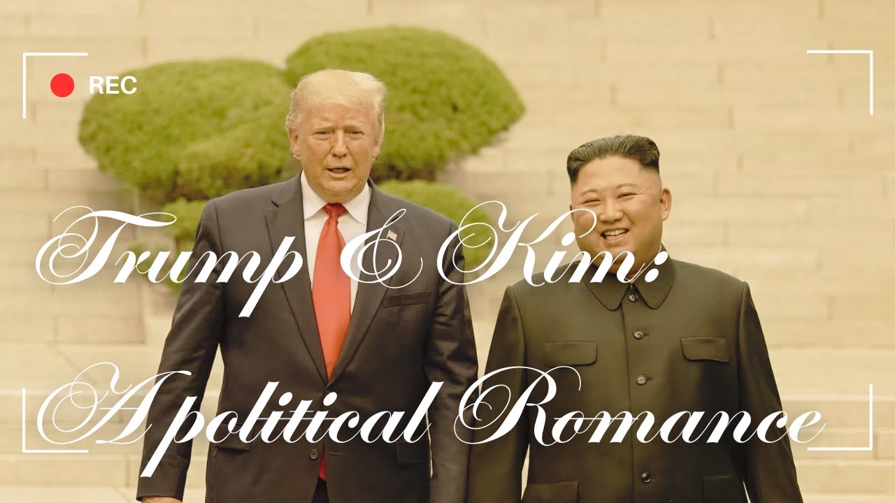Trump and Kim: A political romance - YouTube